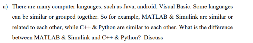 Solved a) There are many computer languages, such as Java, | Chegg.com