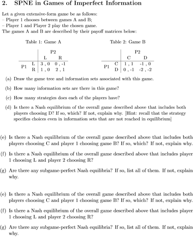 Solved 2. SPNE in Games of Imperfect Information Let a given | Chegg.com