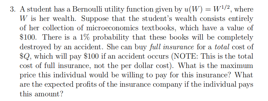 Solved = 3. A student has a Bernoulli utility function given | Chegg.com