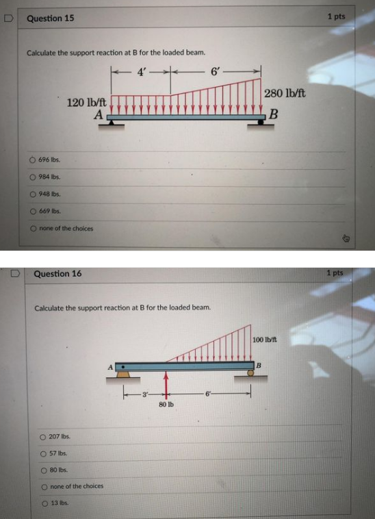 Solved D Question 15 1 pts Calculate the support reaction at | Chegg.com