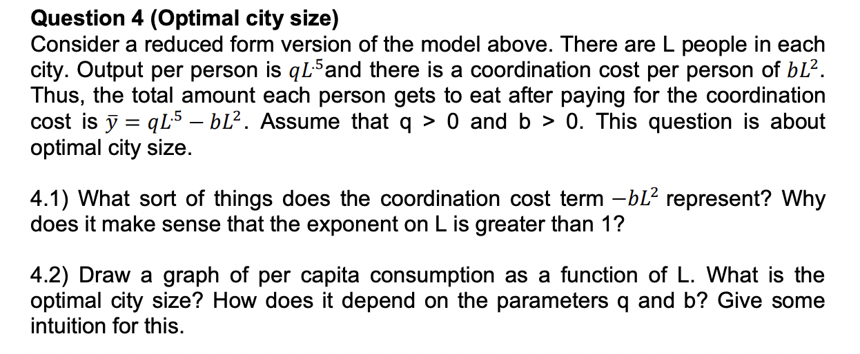 Solved Question 4 (Optimal city size) Consider a reduced | Chegg.com