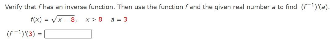 Solved Verify that f has an inverse function. Then use the | Chegg.com