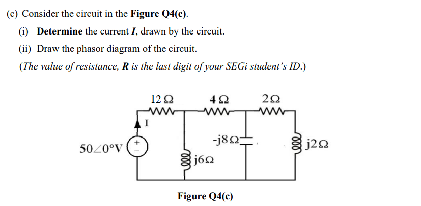 Solved (c) Consider the circuit in the Figure Q4(c). (i) | Chegg.com