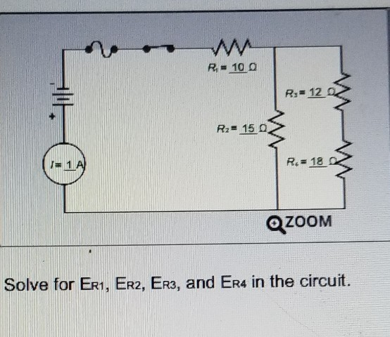 Solved 10Ω R 12 R 18 O OzooM Solve for ER, ER2, ER3, and ER4 | Chegg.com