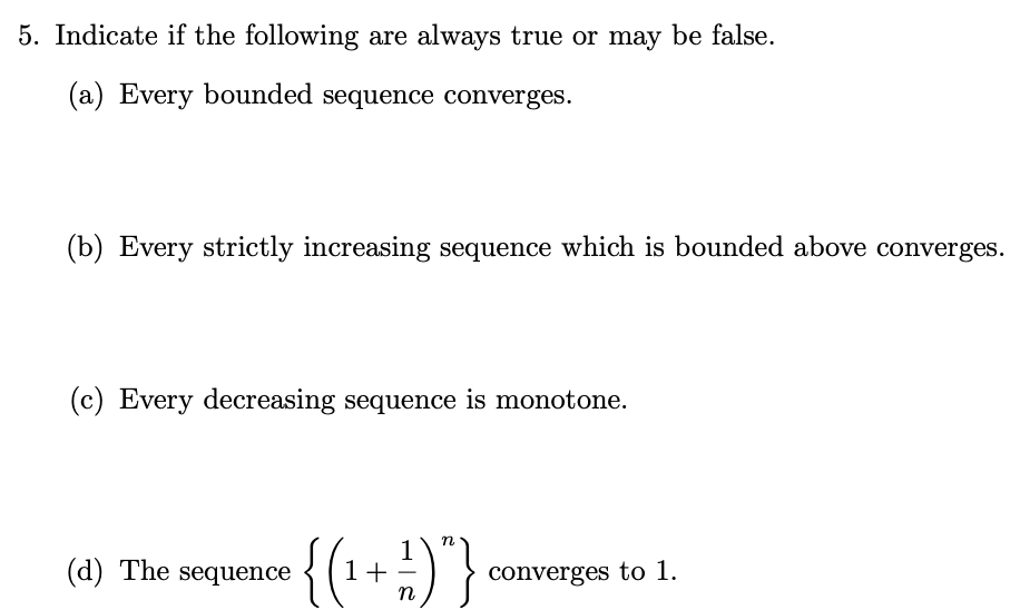 Solved 5. Indicate if the following are always true or may | Chegg.com