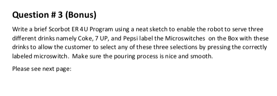 Question # 3 (Bonus) Write a brief Scorbot ER 4U | Chegg.com