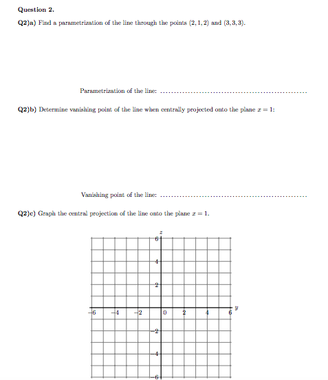 Solved Question 2. Q2)a) Find a parametrization of the line | Chegg.com