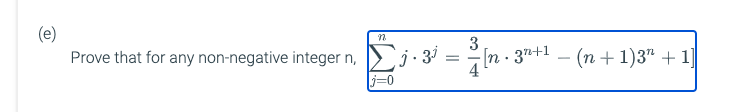 Solved (e) n Prove that for any non-negative integer n. j. | Chegg.com