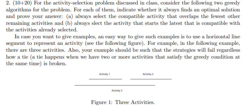 Solved 2. (10+20) For the activity-selection problem | Chegg.com