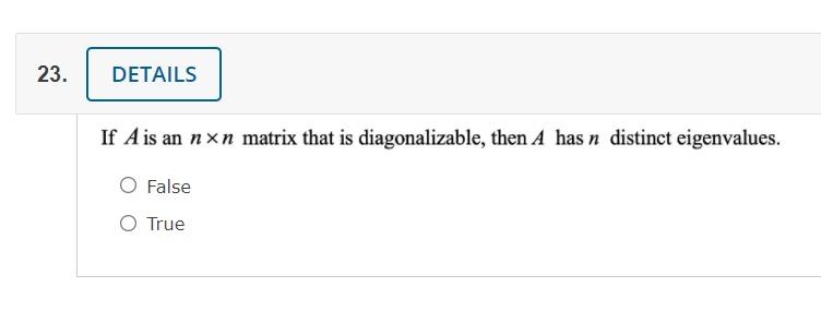 Solved 23. DETAILS If A is an nxn matrix that is | Chegg.com