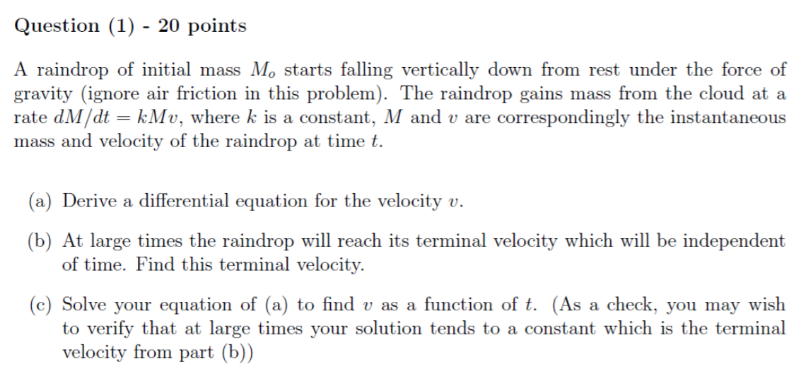 Solved Question (1) - 20 points A raindrop of initial mass | Chegg.com