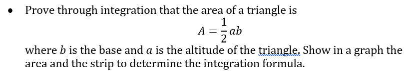 Solved Prove through integration that the area of a triangle | Chegg.com