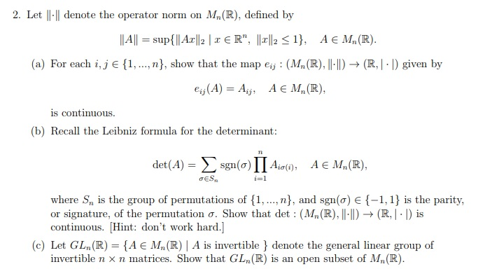 Solved 2. Let l denote the operator norm on Mn (R), defined | Chegg.com