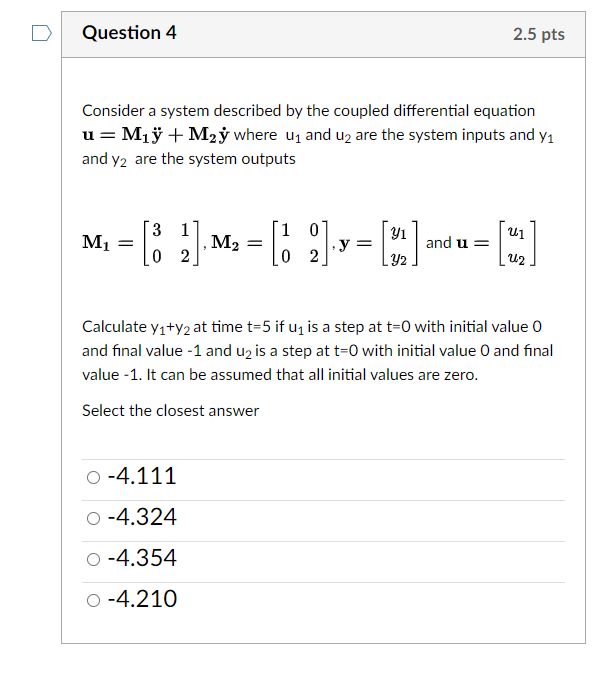 Solved Consider a system described by the coupled | Chegg.com