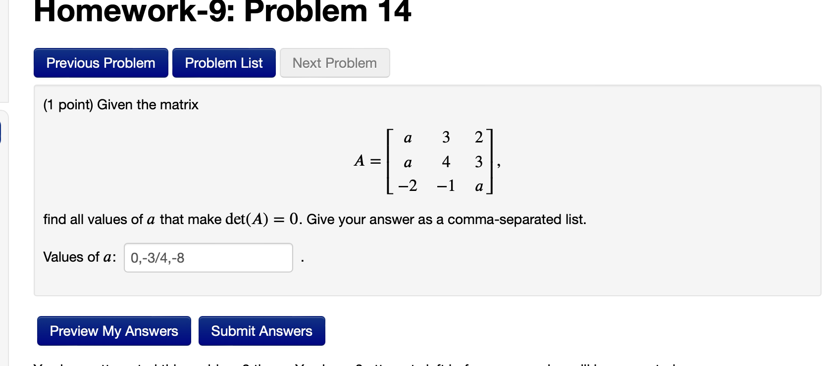Solved Homework-9: Problem 14 (1 point) Given the matrix | Chegg.com