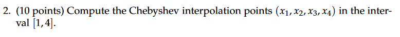 Solved 2. (10 points) Compute the Chebyshev interpolation | Chegg.com