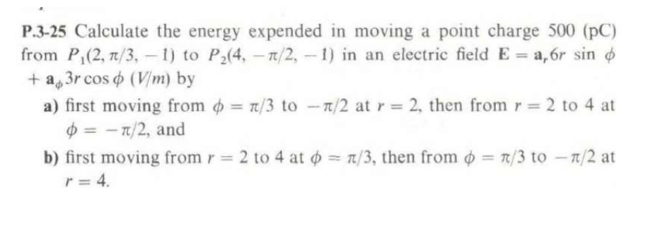Solved P.3-25 Calculate the energy expended in moving a | Chegg.com