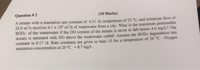 Solved (10 Marks) Question # 2 A stream with a reaeration | Chegg.com