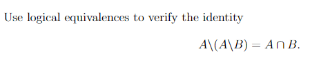 Solved Use logical equivalences to verify the identity | Chegg.com