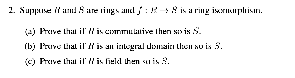 Solved 2 Suppose R And S Are Rings And F R→s Is A Ring