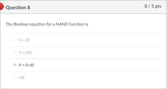 Solved Question 8 0/5 pts The Boolean equation for a NAND | Chegg.com