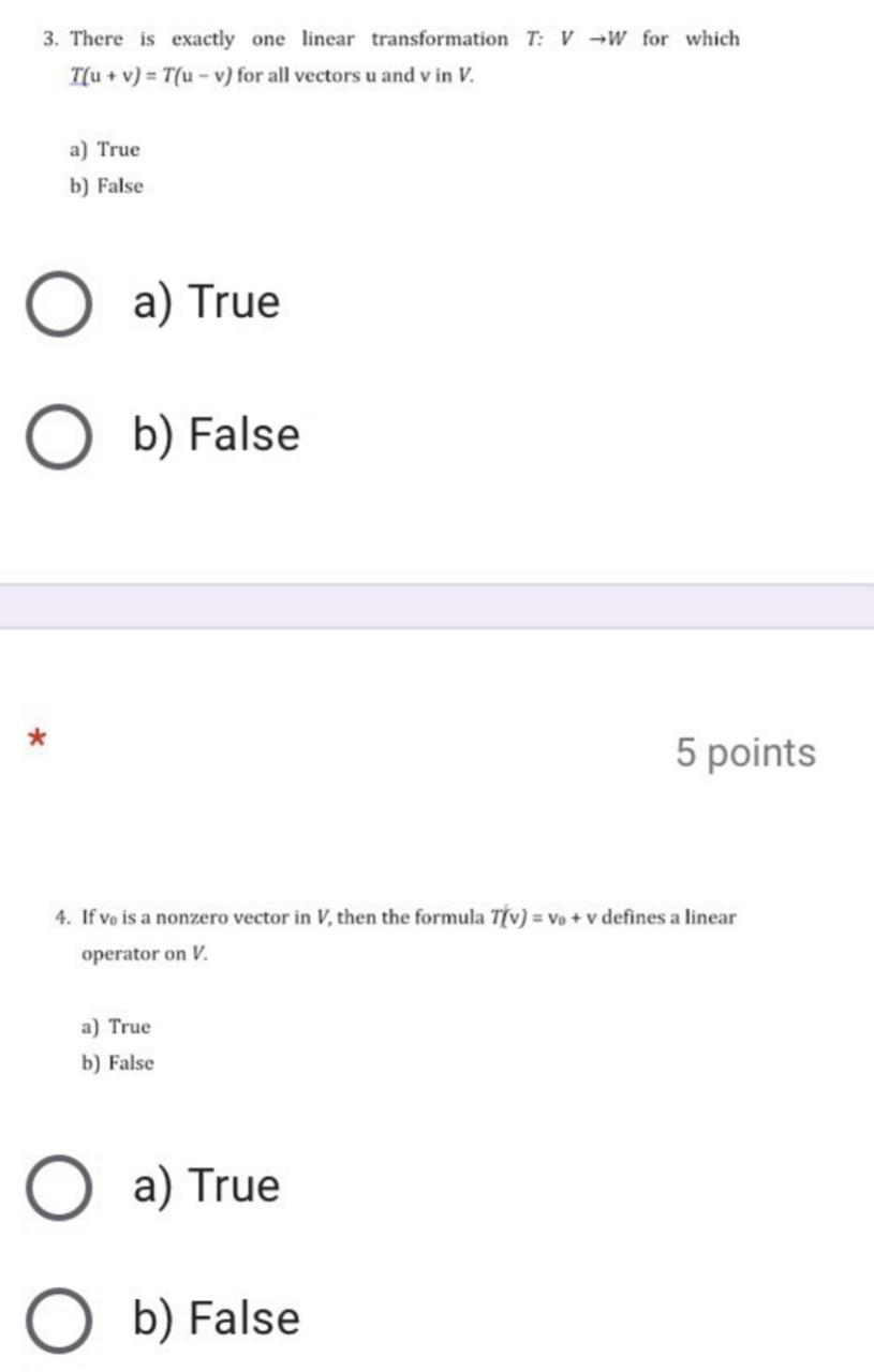 Solved 3. There is exactly one linear transformation T: V W | Chegg.com