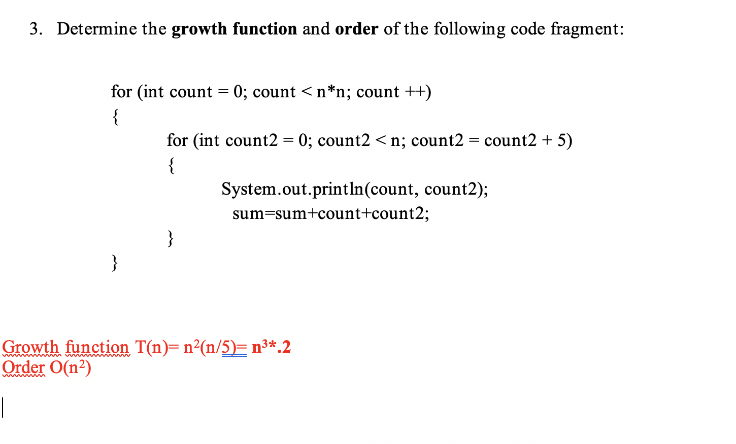 Solved 3. Determine the growth function and order of the | Chegg.com
