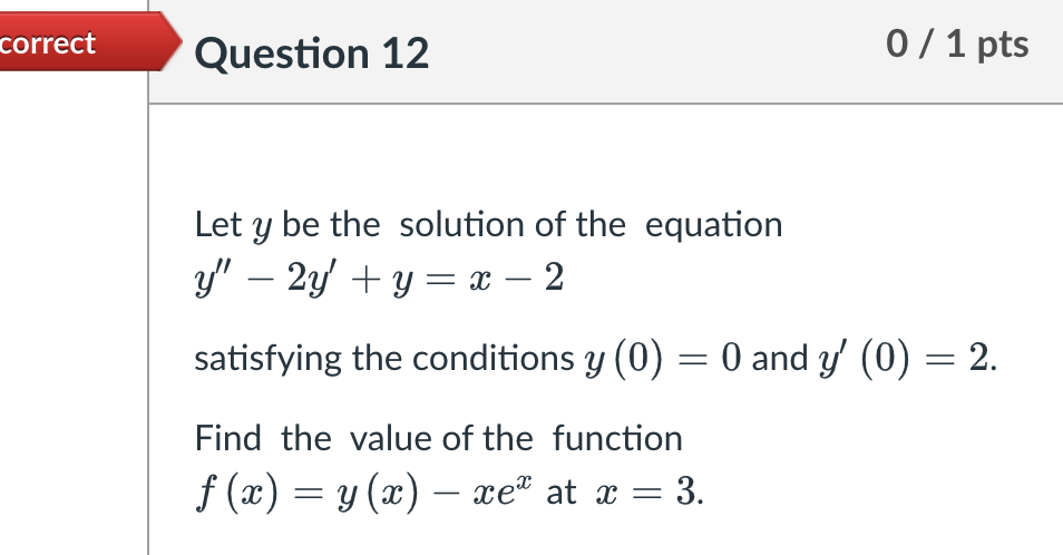 Solved Let y be the solution of the equation y′′−2y′+y=x−2 | Chegg.com