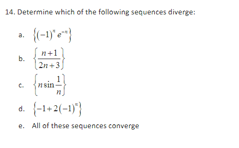 Determine which of the following sequences | Chegg.com
