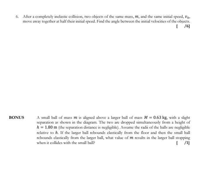 Solved 6. After a completely inelastic collision, two | Chegg.com