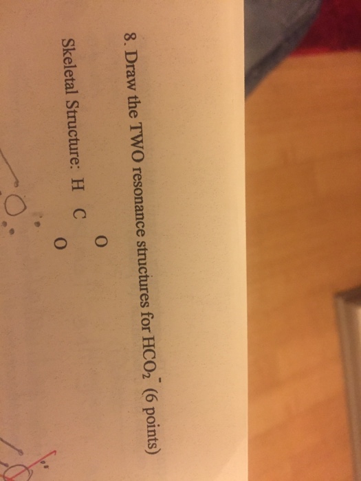 Solved Draw the Two resonance structures for HCO_2^- | Chegg.com