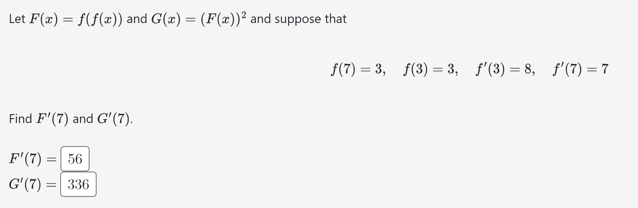 Solved Let F(x)=f(f(x)) and G(x)=(F(x))2 and suppose that | Chegg.com Solved Let F(x)=f(f(x)) and G(x)=(F(x))2 and suppose that | Chegg.com