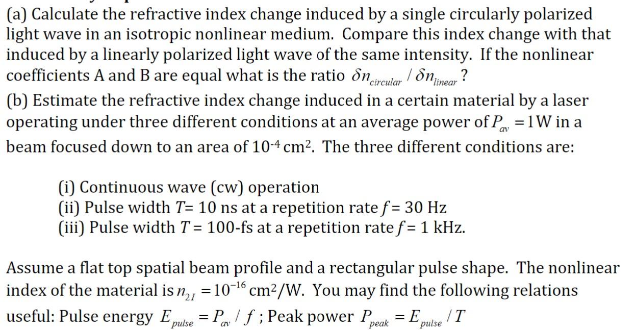 Solved (a) Calculate the refractive index change induced by | Chegg.com