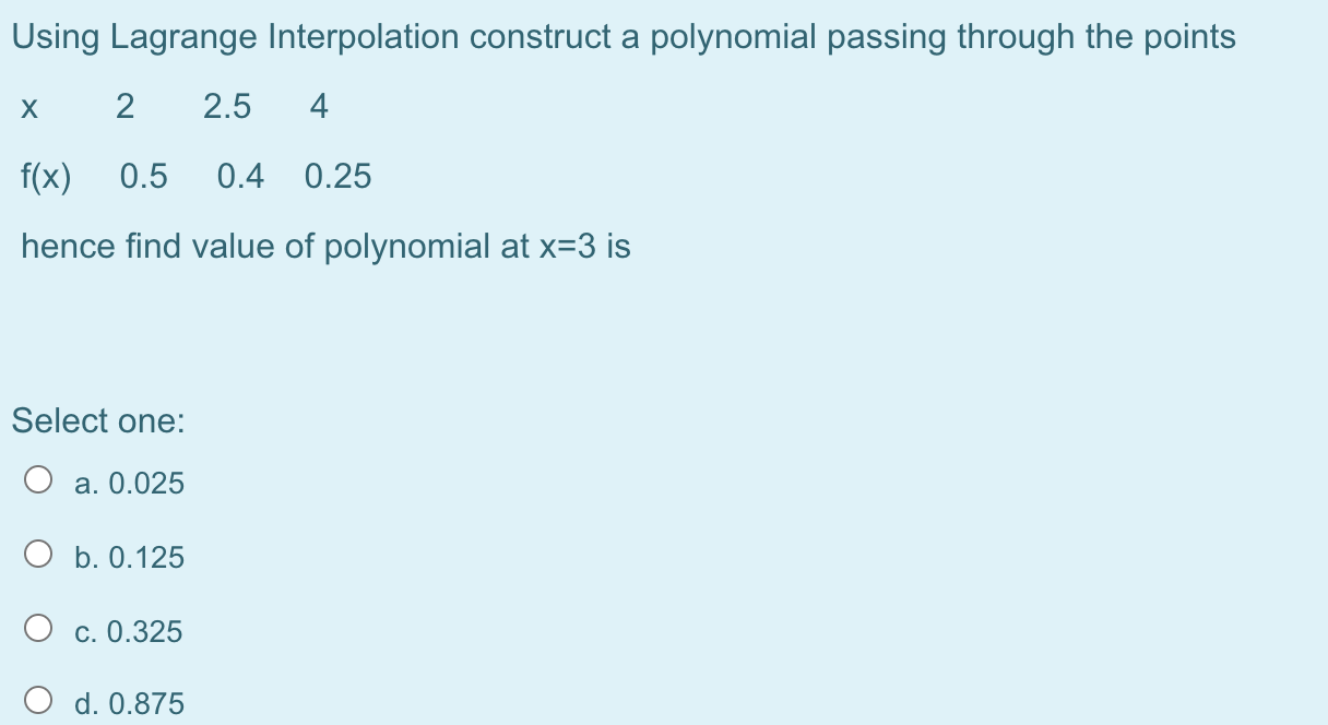 Solved Using Lagrange Interpolation Construct A Polynomial 5851