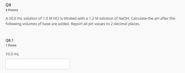 Solved Q8 4 Points A 50.0 mL solution of 1.0MHCl is titrated | Chegg.com