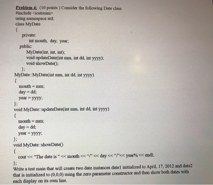 Solved Problem 4: (10 points ) Consider the following Date | Chegg.com