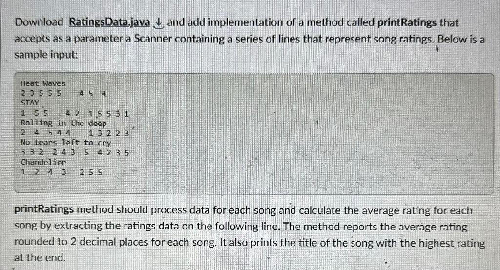Solved Download RatingsData.java ↓ and add implementation of | Chegg.com