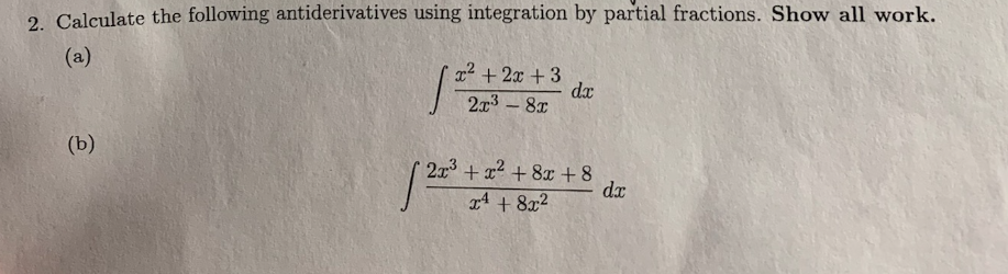 Solved 2. Calculate the following antiderivatives using | Chegg.com