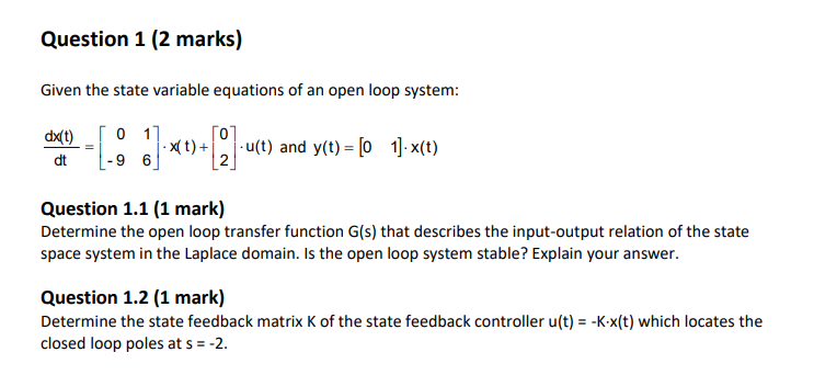 Solved Question 1 (2 marks) Given the state variable | Chegg.com