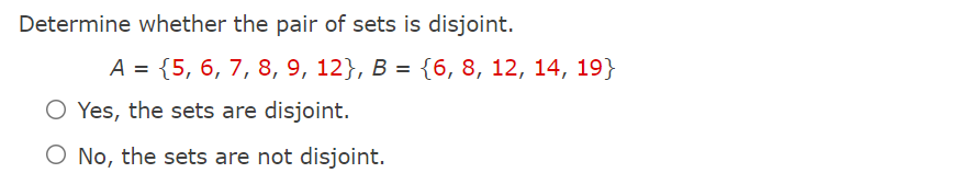 Solved Determine whether the pair of sets is disjoint. A = | Chegg.com