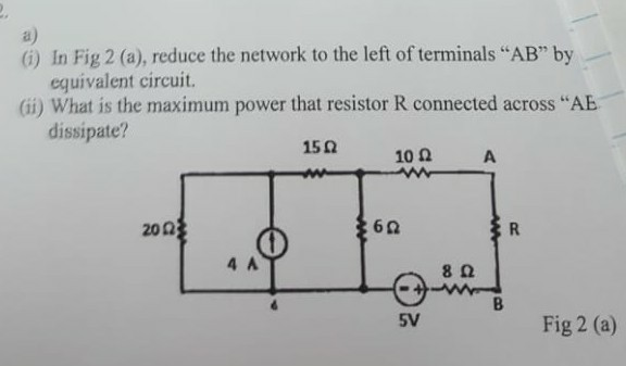 Solved (1) In Fig 2 (a), reduce the network to the left of | Chegg.com