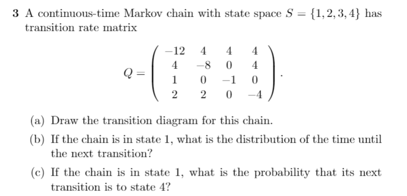 Solved 3 A continuous-time Markov chain with state space S = | Chegg.com