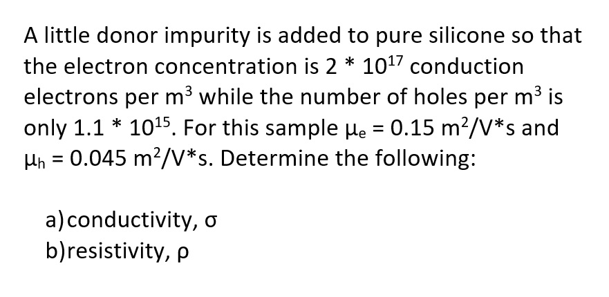 Solved A little donor impurity is added to pure silicone so | Chegg.com
