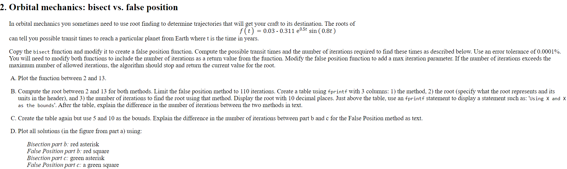 Solved Orbital mechanics: bisect vs. ﻿false positionIn | Chegg.com