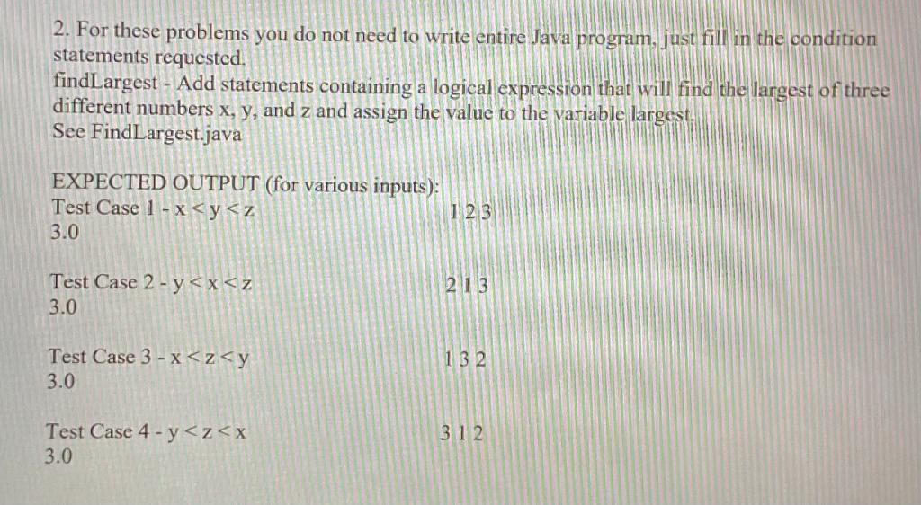 Solved For these problems you do not need to write entire | Chegg.com