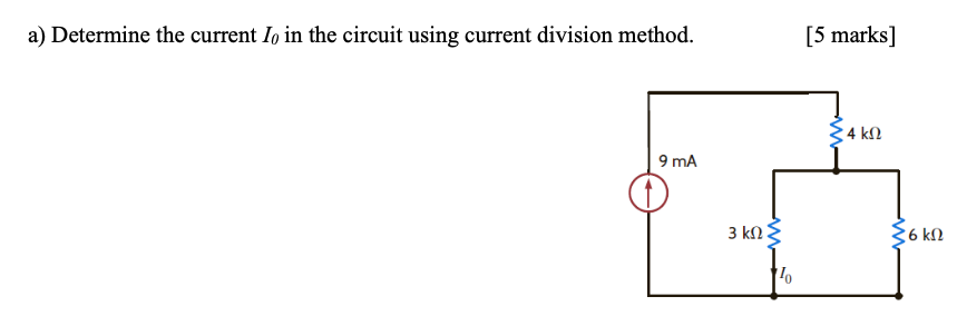 Solved a) Determine the current I0 in the circuit using | Chegg.com