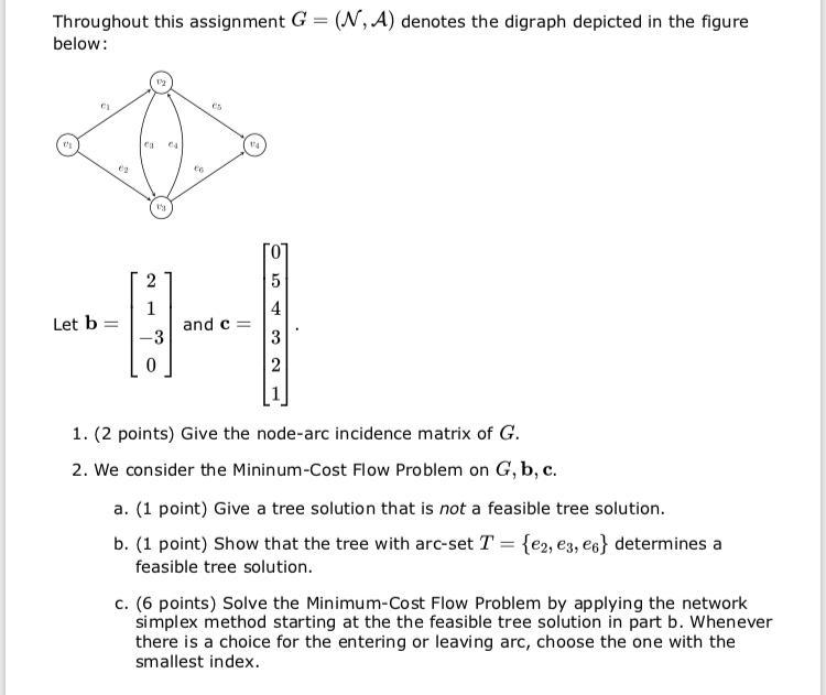 Solved Throughout this assignment G=(N,A) denotes the | Chegg.com