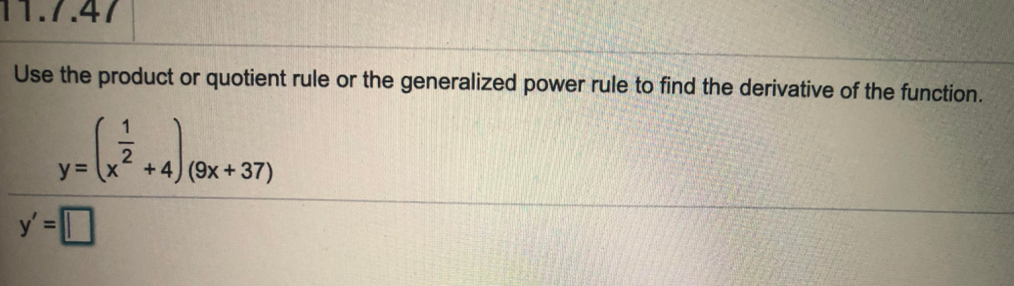 Solved Use the product or quotient rule or the generalized | Chegg.com