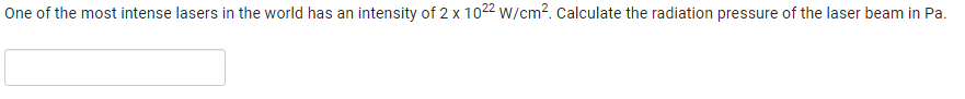 Solved One of the most intense lasers in the world has an | Chegg.com