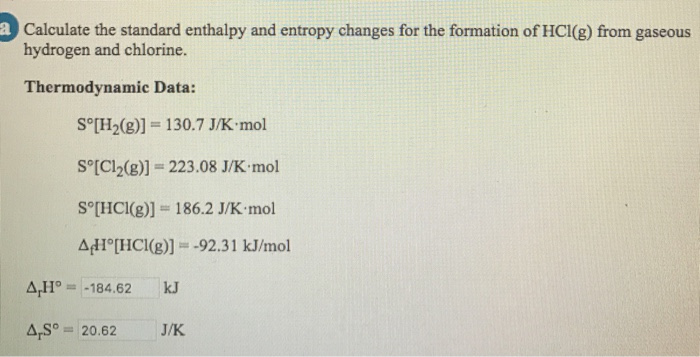 Solved Calculate the standard enthalpy and entropy changes | Chegg.com